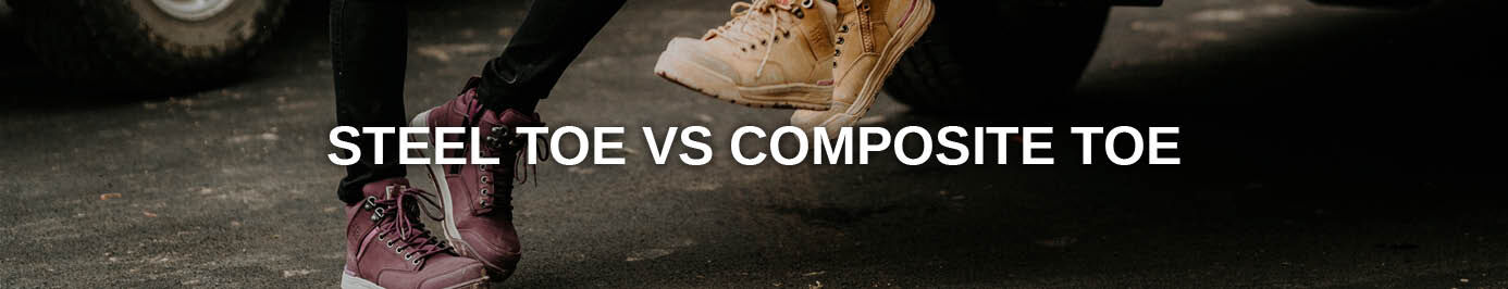 Steel Toes Vs Composite Toes Boots | Hard Yakka Australia